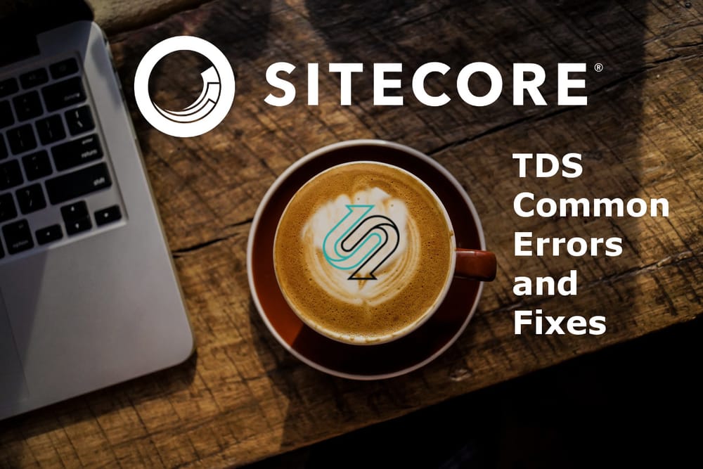 Sitecore TDS Common Errors and Fixes