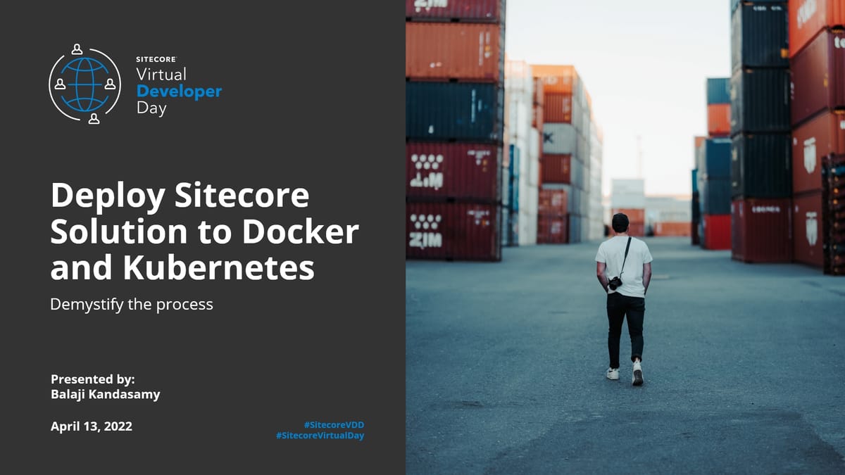 Deploy Sitecore Solution to Docker and Kubernetes - Sitecore VDD